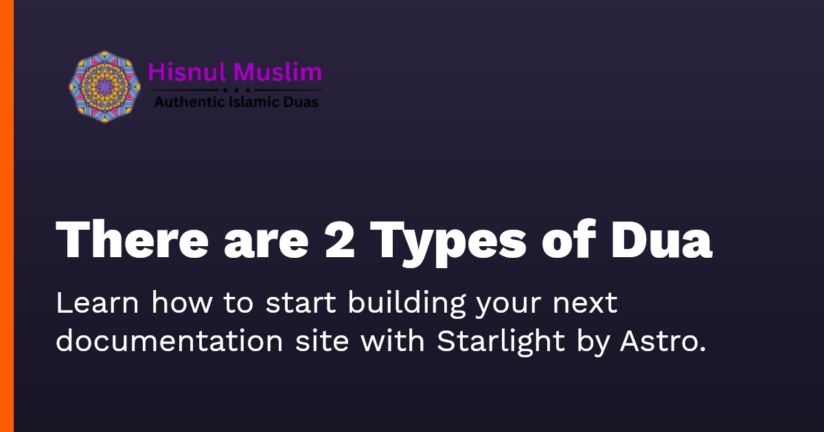 There are 2 Types of Dua - Hisnulmuslim App